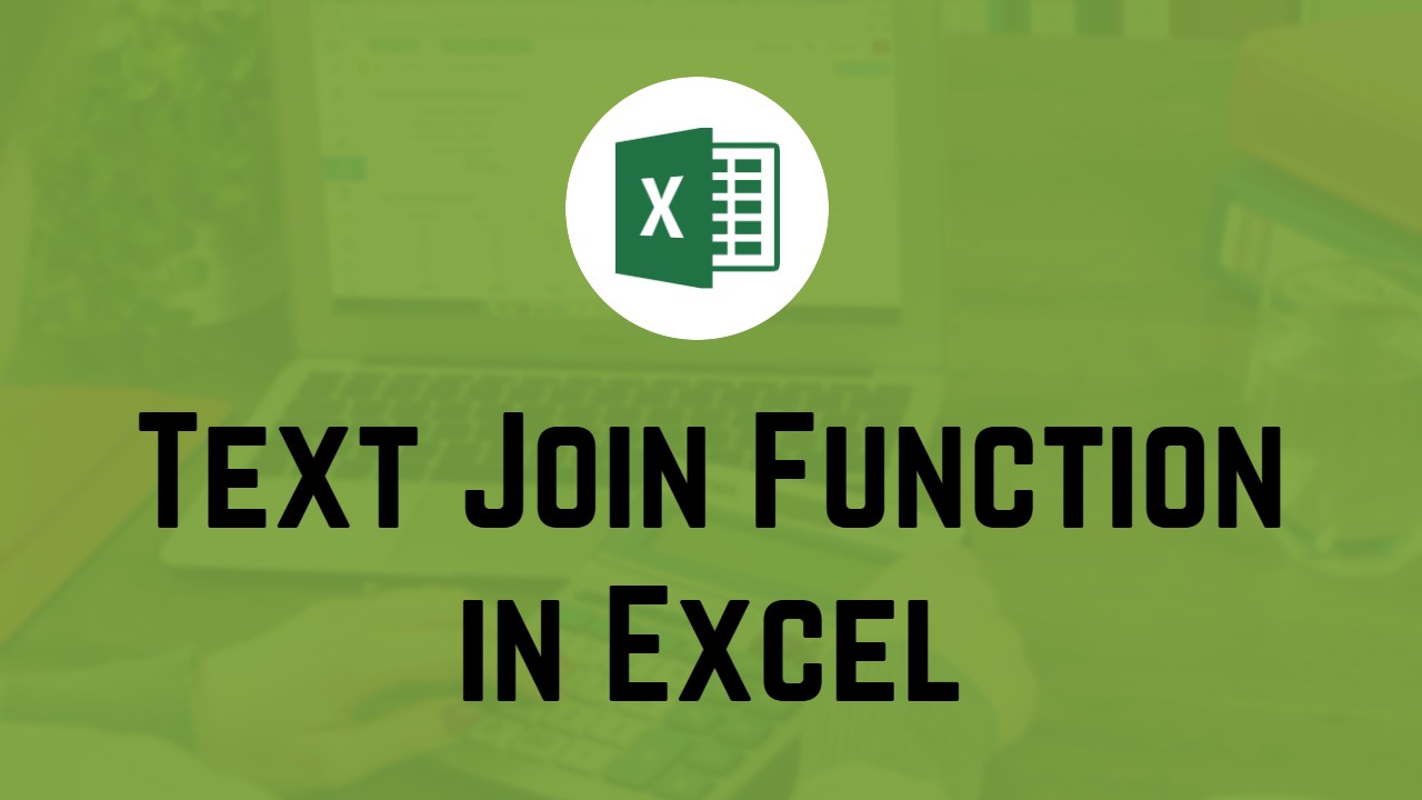 Text Join Function How To Join Text In Excel Excel Formulas
