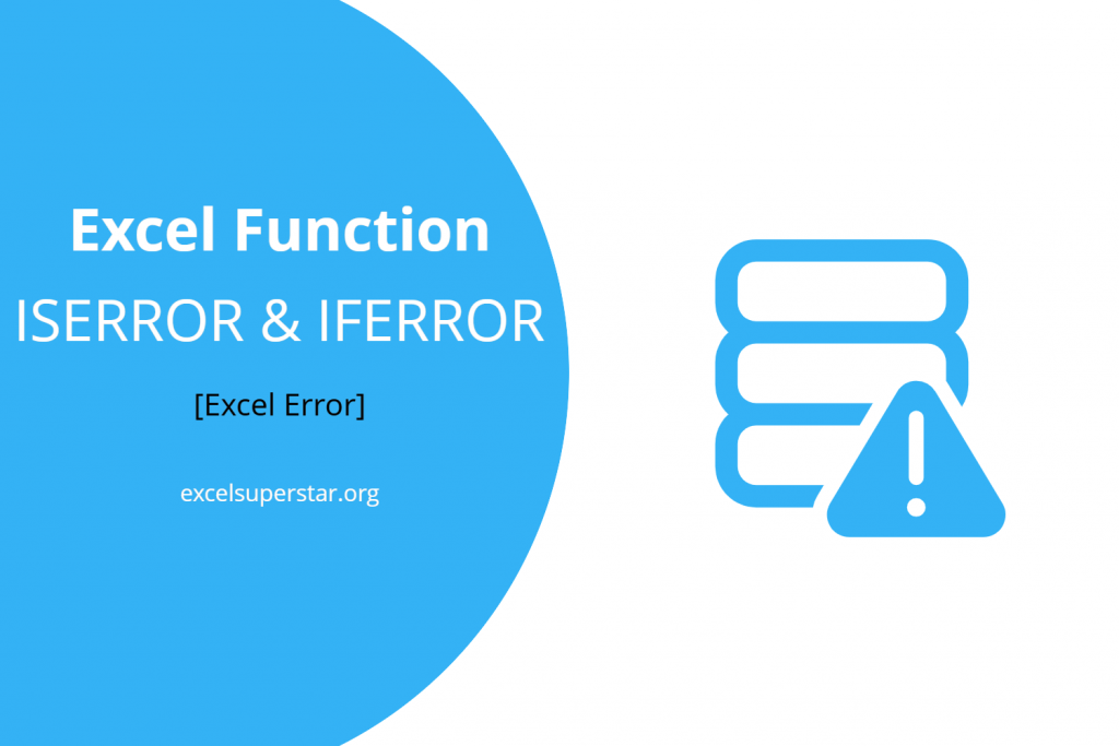 ISERROR, IFERROR Function 【 ISERROR vs IFERROR 】 Excel ISERROR, IFERROR Function 【 ISERROR vs IFERROR 】 Excel
